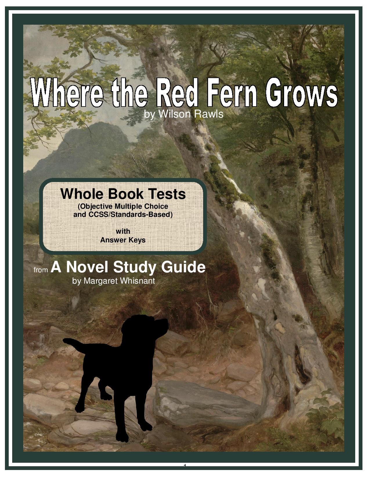 Where the Red Fern Grows Whole Book Tests (Objective and CCSS Aligned ...